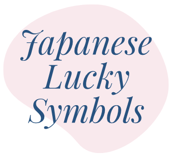 Japanese Lucky Symbols – Let's explore symbols for good fortune in Japan.